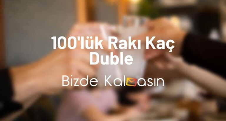 70'lik Rakıdan Kaç Duble Çıkar - 1 Duble Rakı Kaç Kalori