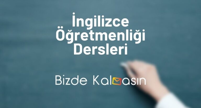 İngilizce Öğretmeni Olmak İçin Hangi Derslerin İyi Olması Gerekir? İngilizce Öğretmeni Olmak İçin Hangi Derslerin İyi Olması Gerekir?