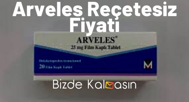 Arveles Fiyat 2025 - Arveles 25 MG Reçetesiz Fiyatı Ne Kadar?