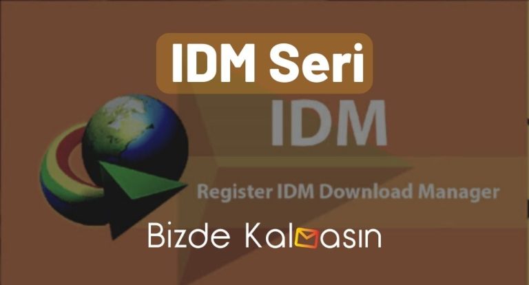 IDM Seri Numarası 2026 - Internet Download Manager Seri