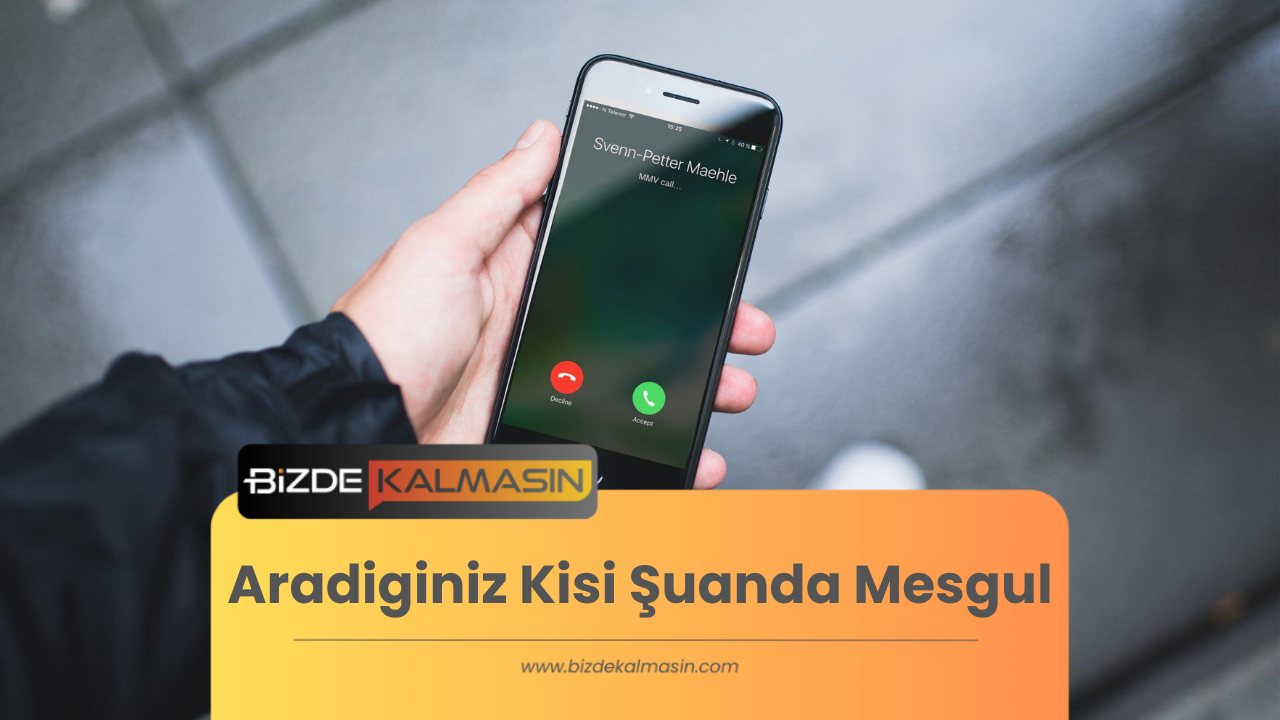 Aradiginiz Kisi Şuanda Mesgul - Sinyal Sesinden Sonra - Bizde Kalmasın