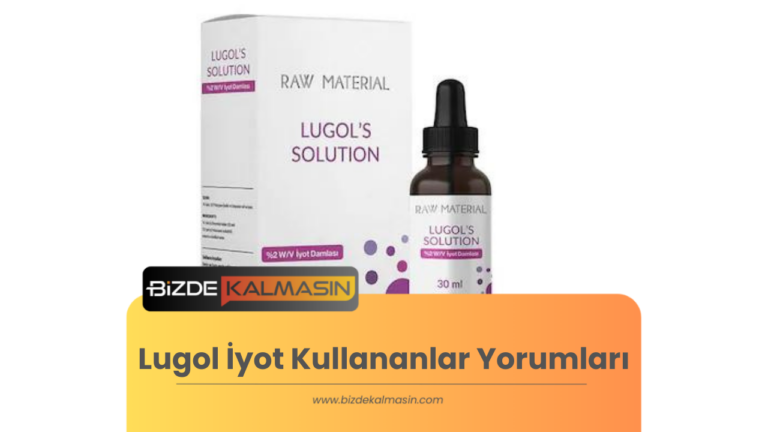 Lugol İyot Kullananlar Yorumları Ve Deneyimlerini Okuyun - Bizde Kalmasın