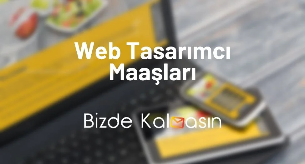 Web Tasarımı ve Kodlama Maaşları - Web Tasarımcı Maaşı 2024! Web Tasarımı ve Kodlama Maaşları - Web Tasarımcı Maaşı 2024!