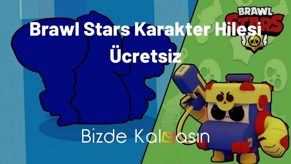 Brawl Stars Karakter Hilesi - Ücretsiz! - Bizde Kalmasın Brawl Stars Karakter Hilesi - Ücretsiz! - Bizde Kalmasın